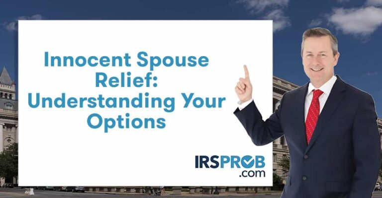 Innocent Spouse Relief: Understanding Your Options - IRSProb